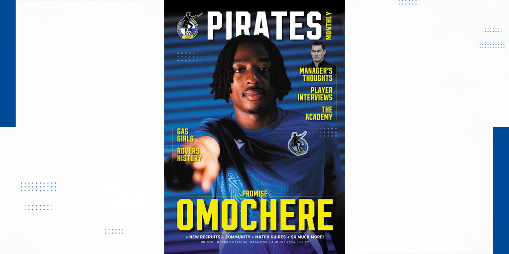 ‘Pirates Monthly’ | Bristol Rovers launch new magazine! | Bristol Rovers FC